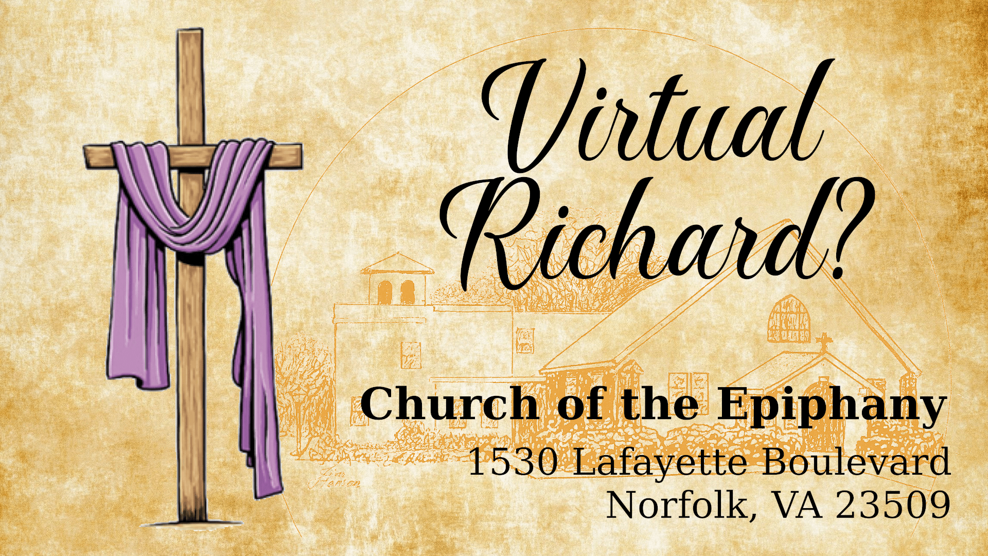 Virtual Richard and the Fourth Sunday in Lent – Church of the Epiphany